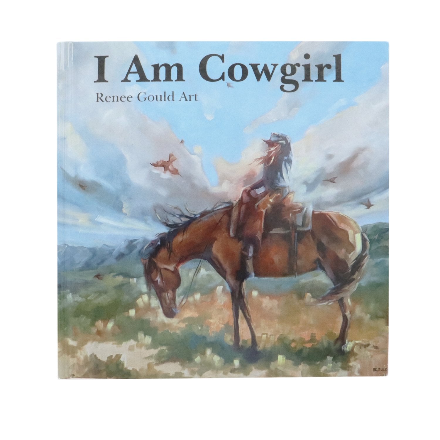 RENEE GOULD I Am Cowgirl Book – Alberta Boot